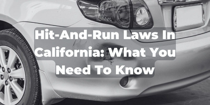 Hit-And-Run Laws In California: What You Need To Know | FYourTicket
